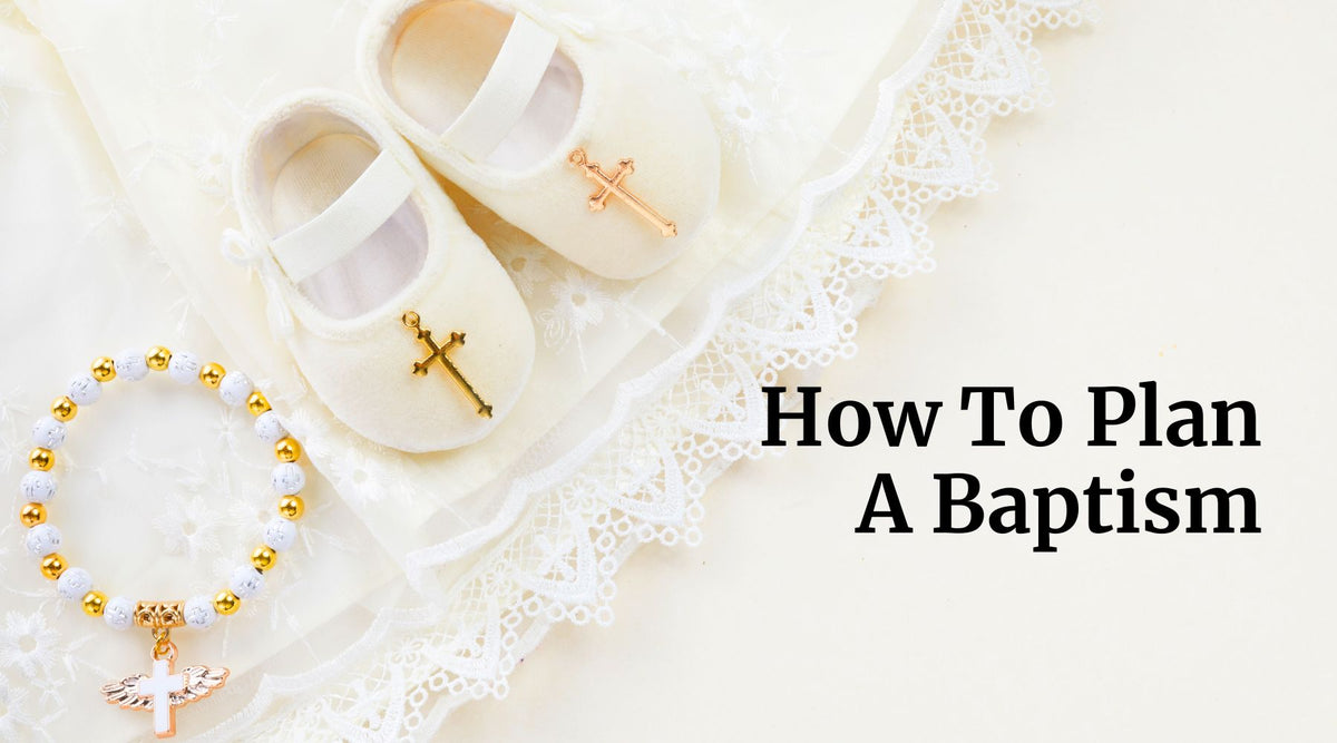 How To Plan A Baptism – Wisdom Begun