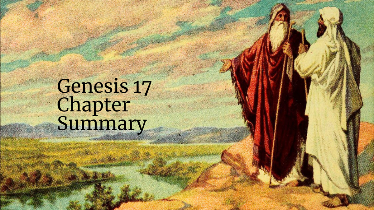 Genesis 17 Chapter Summary: God Changed Abram’s Name to Abraham ...