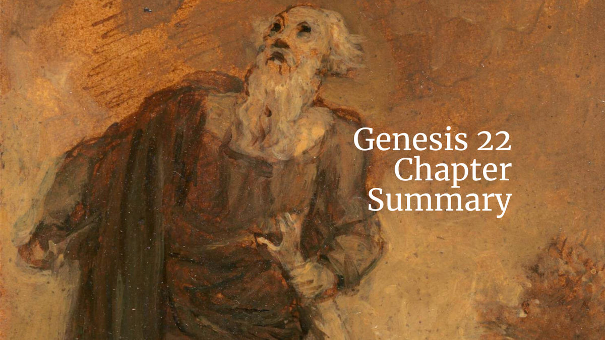 Genesis 22 Chapter Summary: Abraham’s Sacrifice – Wisdom Begun