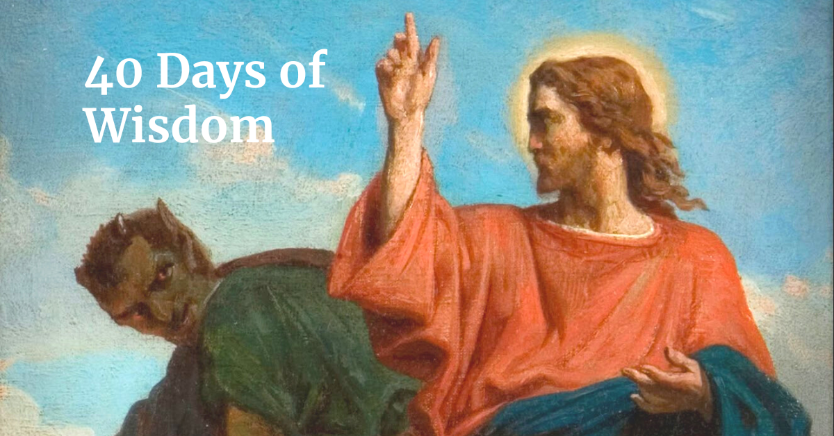 40 Days of Wisdom: Lent Devotionals – Wisdom Begun